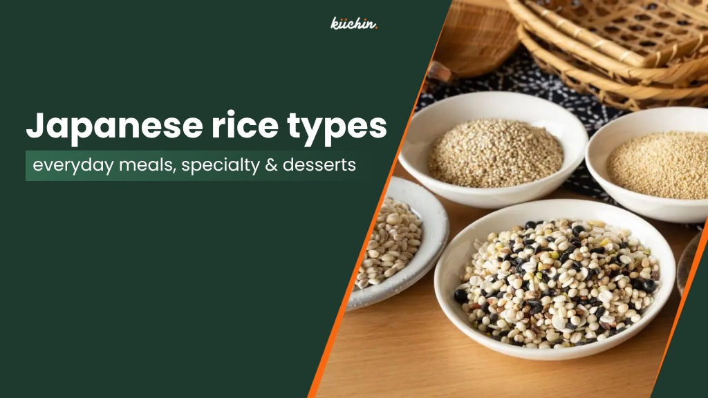 Japanese rice types for everyday meals, specialty & desserts
